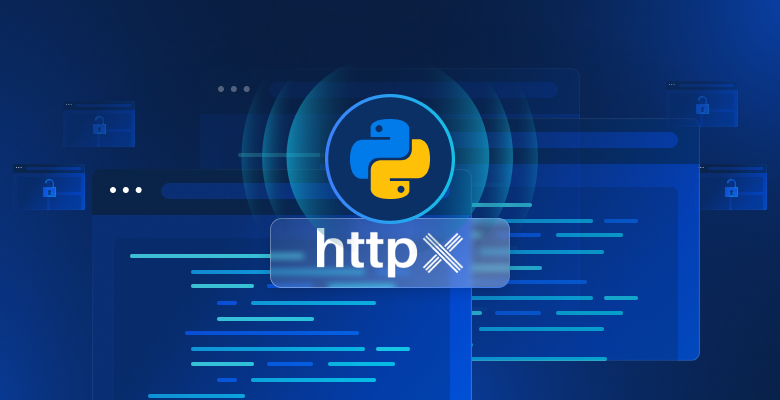 使用 HTTPX 和 Python 进行网页抓取 - 2025 版指南