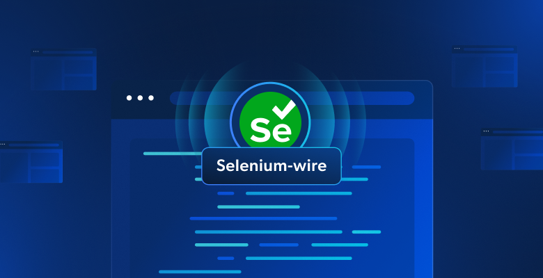 使用 Selenium Wire 与 Python 在 2025 年进行网页抓取